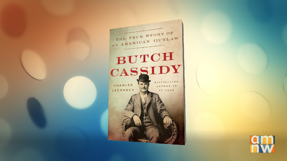 New Book Reveals the Real "Butch Cassidy" | KATU